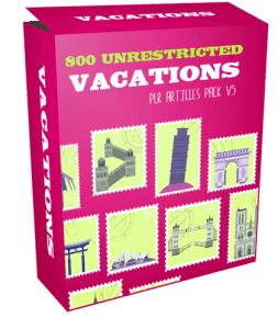 800 Unrestricted Vacations PLR Articles Pack V5 | Vacations PLR