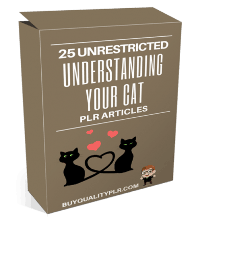 25 Unrestricted Understanding Your Cat PLR Articles