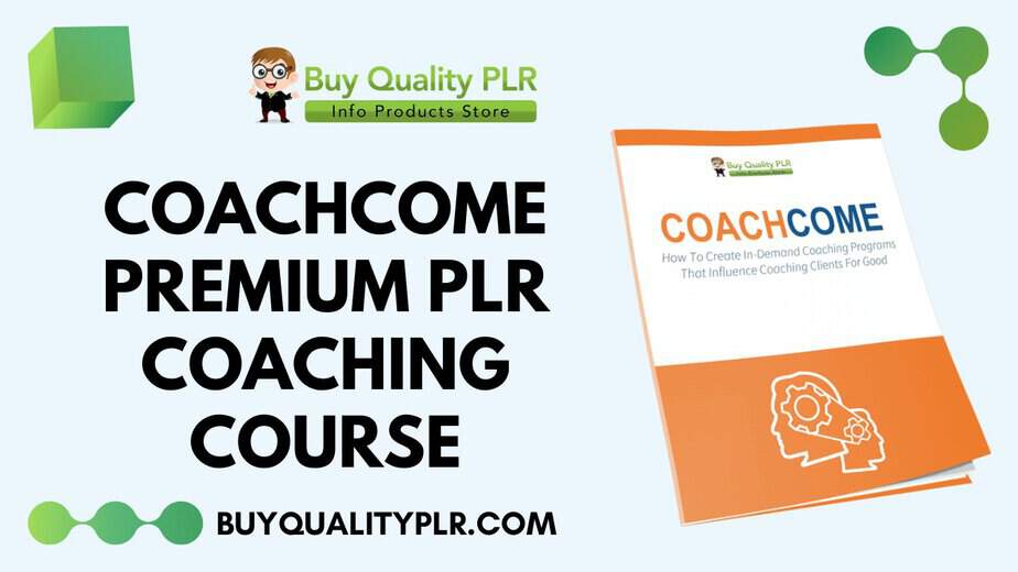 Coachcome Premium PLR Coaching Course 37k Words