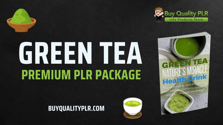 Green Tea Premium PLR Package 21k Words